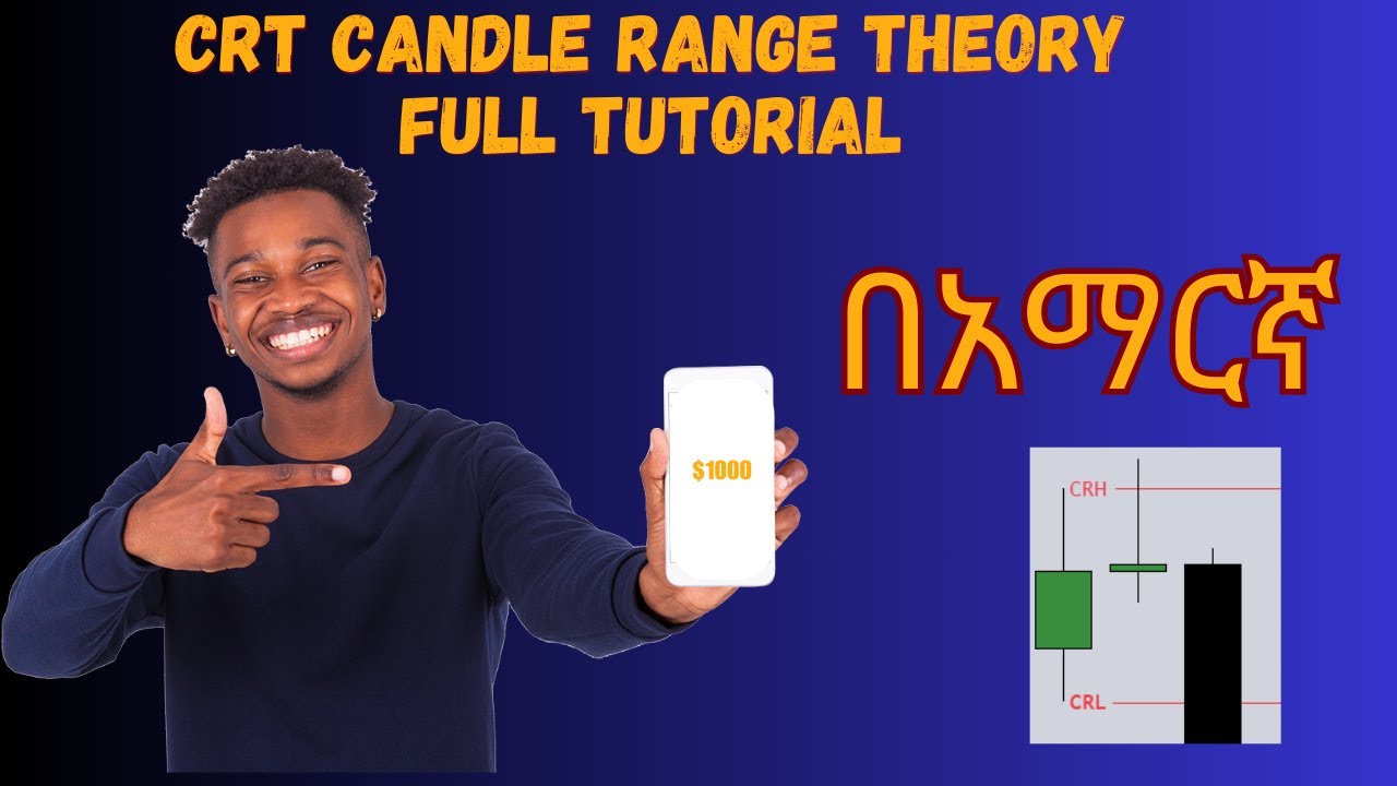 CRT (CANDLE RANGE THEORY) full tutorial in Amharic - YouTube
