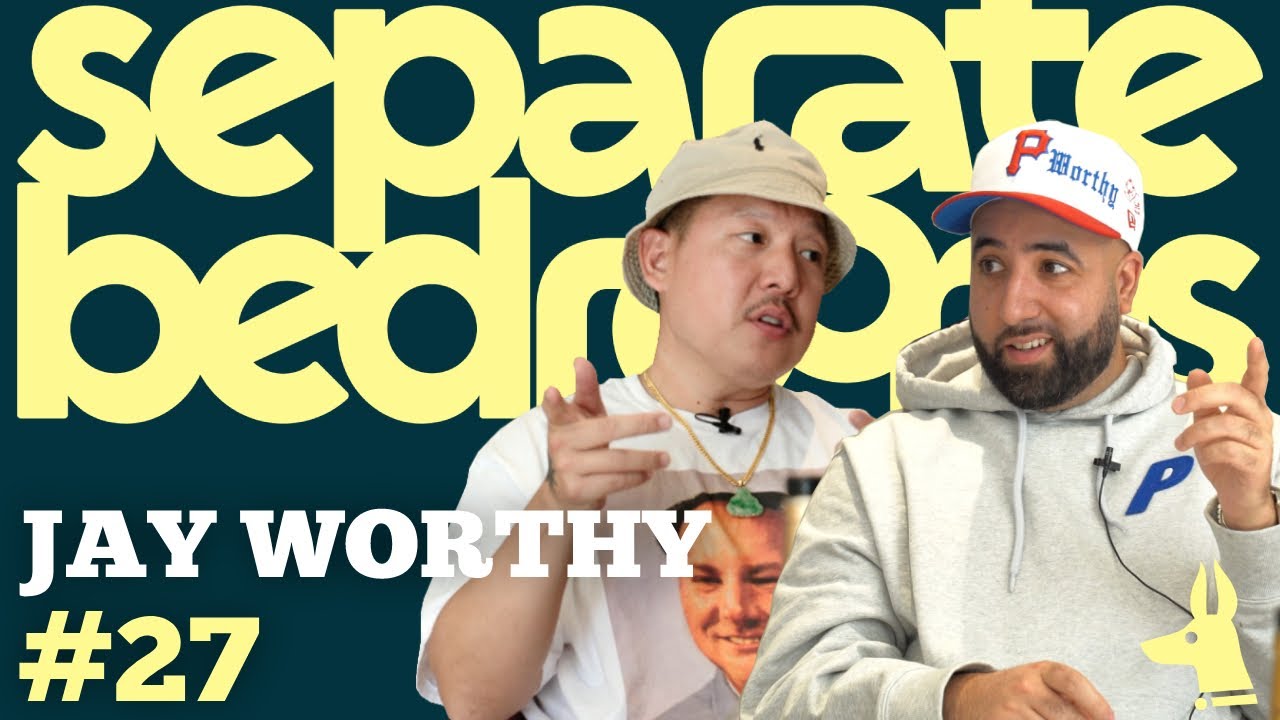 Separate Bedrooms Ep27: Jay Worthy Sits down for Matty Matheson's ...