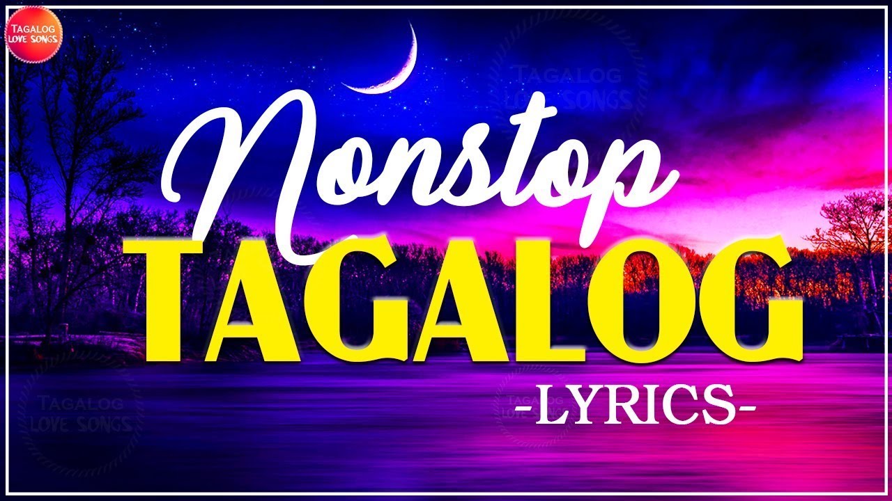 Tagalog Love Songs With Lyrics Nonstop Of 80s 90s - Ibig Kanta OPM ...