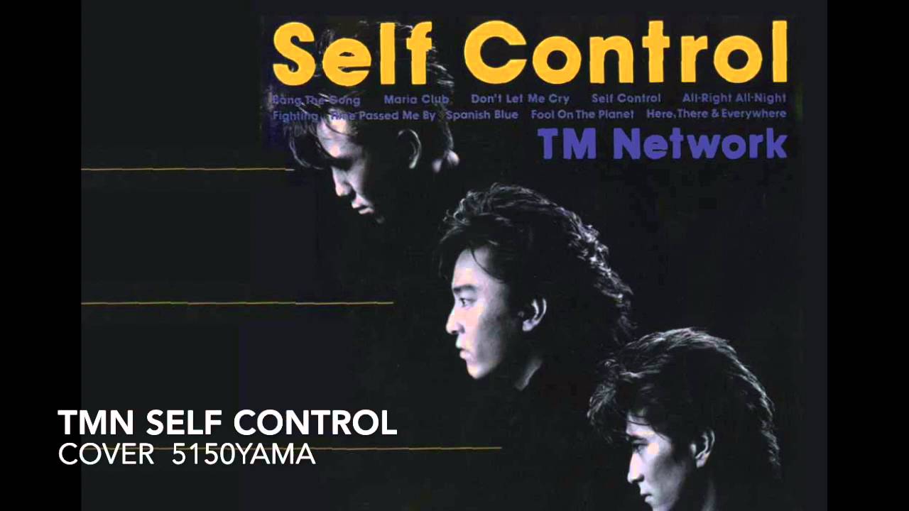 Self Control TM NETWORK COVER - YouTube