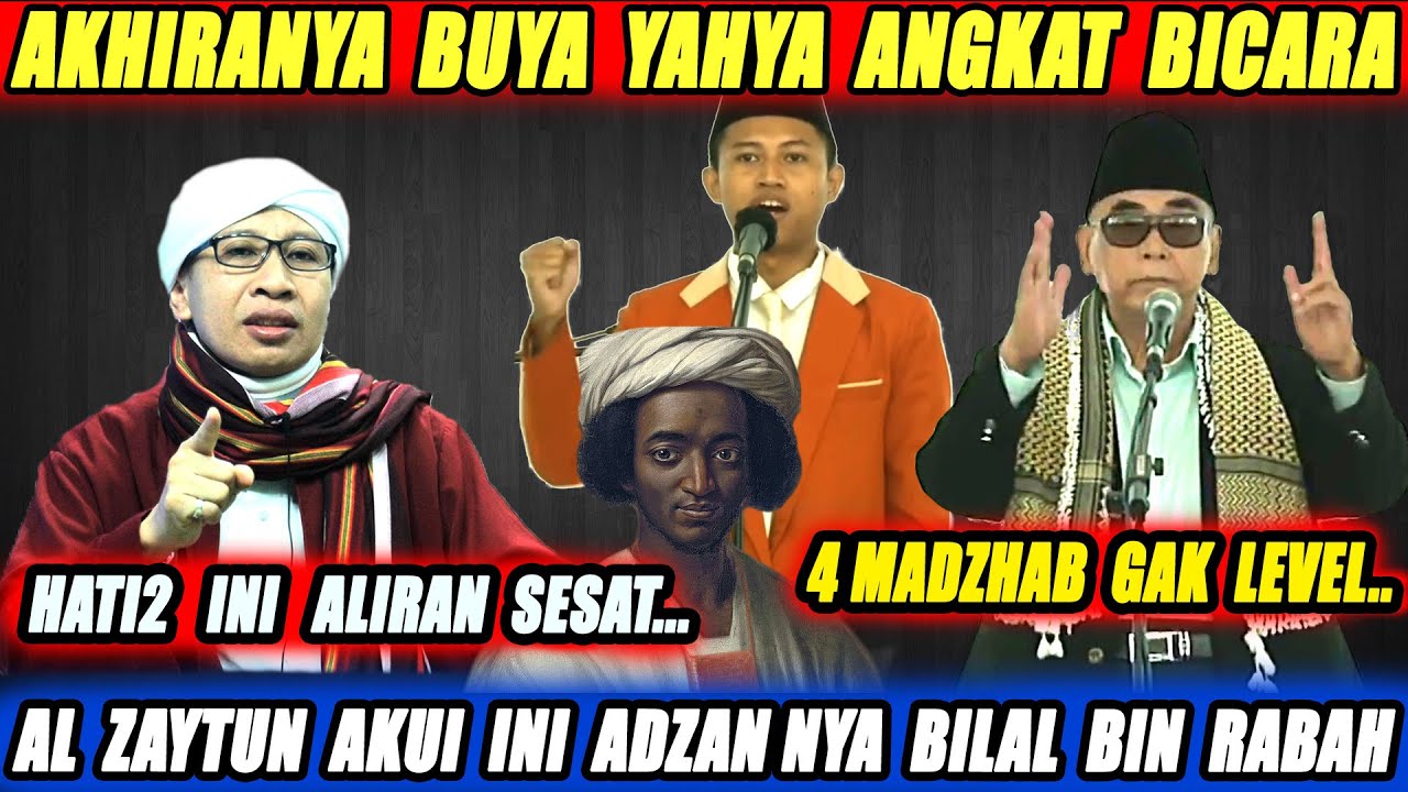 Adzan Aneh Al Zaytun Ternyata Adzan Nya Bilal Bin Rabah.?? 4 Imam Madzhab Gak Level. Buya Yahya ...