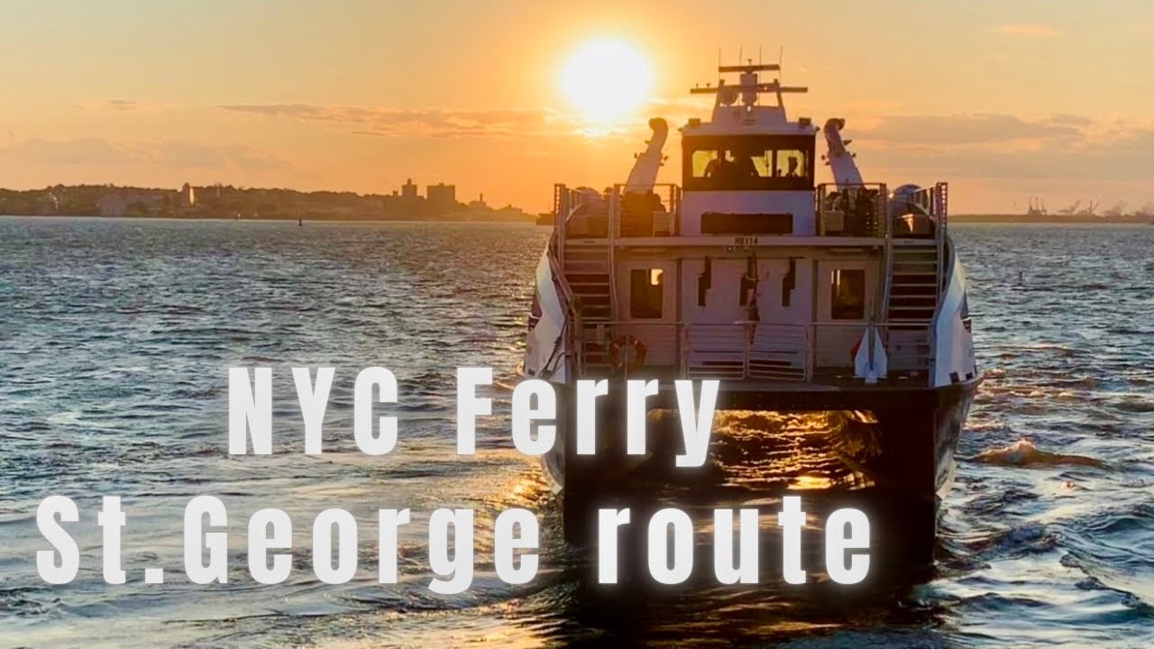 NYC FERRY (NEW ST. GEORGE ROUTE) - YouTube