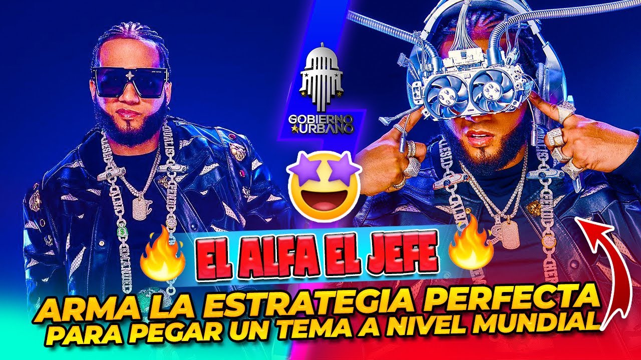 EL ALFA EL JEFE ARMA LA ESTRATEGIA PERFECTA PARA PEGAR UN TEMA A NIVEL ...