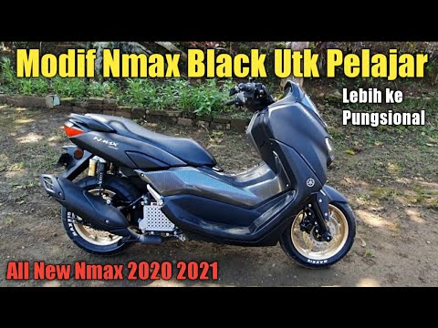 MODIFIKASI NMAX 2020 2021 HITAM / BLACK BUDGET PELAJAR ⭐⭐⭐ - YouTube