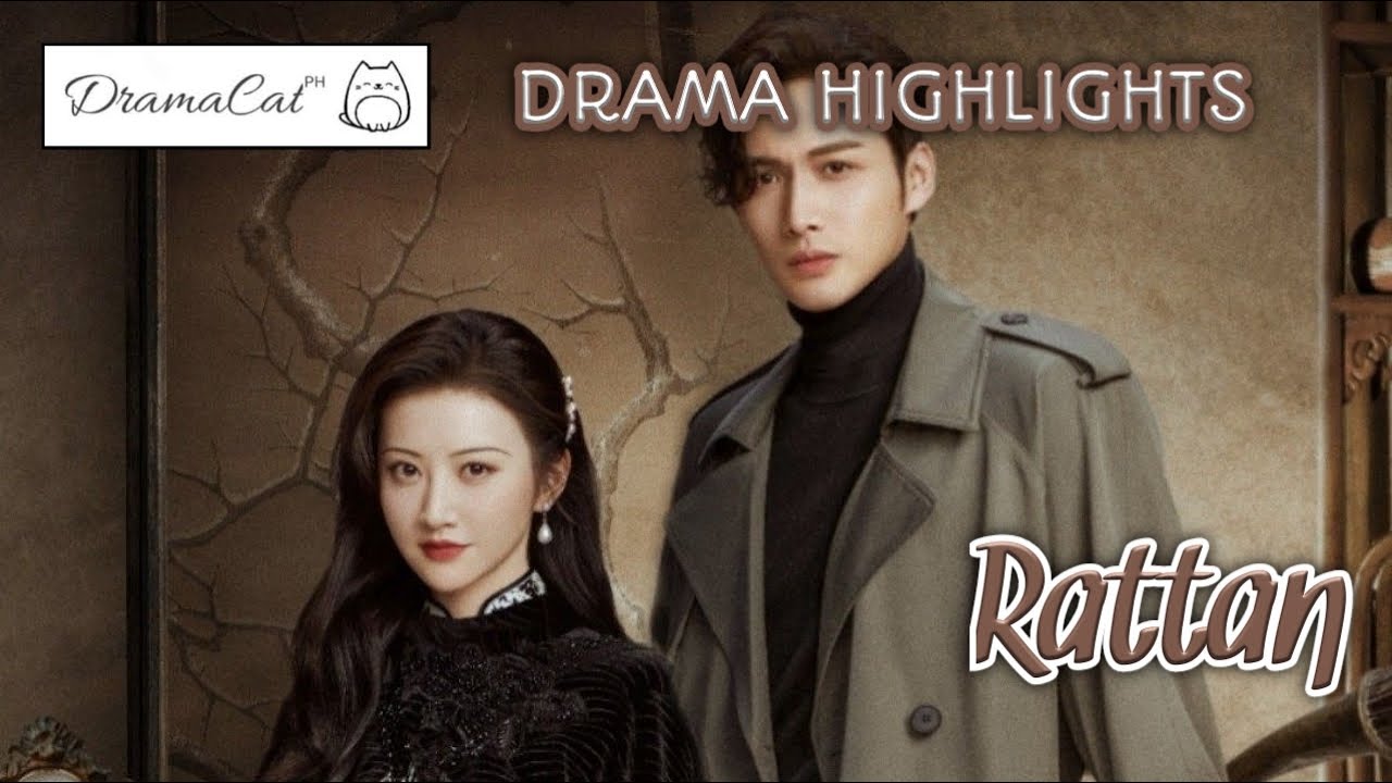 Rattan (2021) - [[Chinese Drama Highlights]] - YouTube