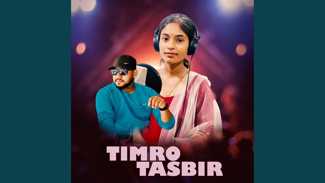 Timro Tasbir - YouTube