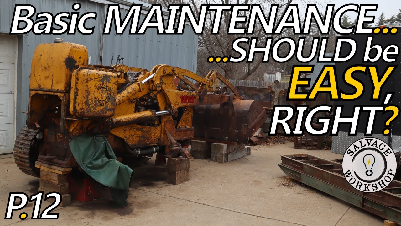 BASIC Track Loader Maintenance... NOT so EASY on "Old Red" ~ Part 12 ...