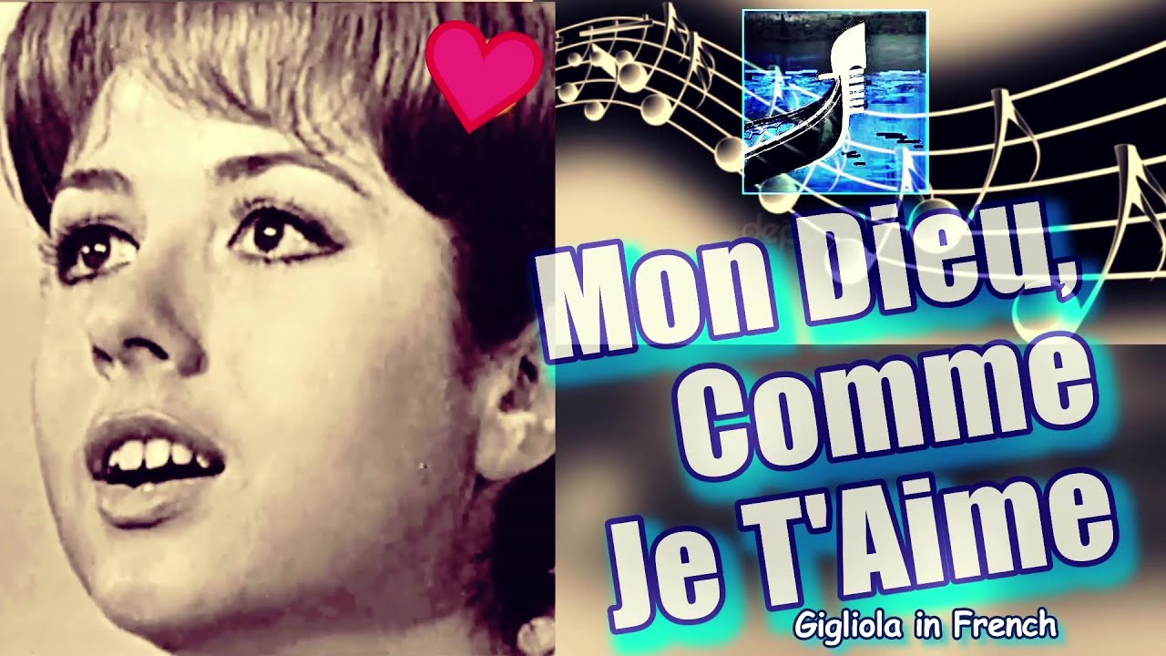 GIGLIOLA CINQUETTI: "DIO COME TI AMO" French version "Mon Dieu, Comme ...