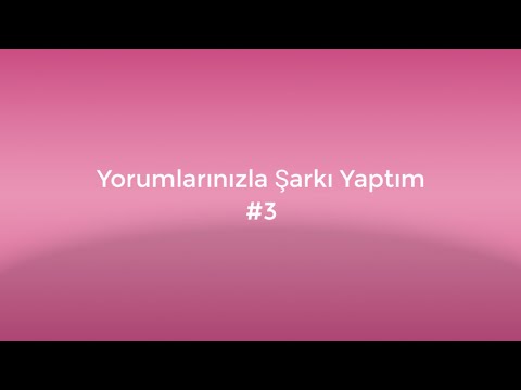 YORUMLARINIZLA ŞARKI YAPTIM! #3