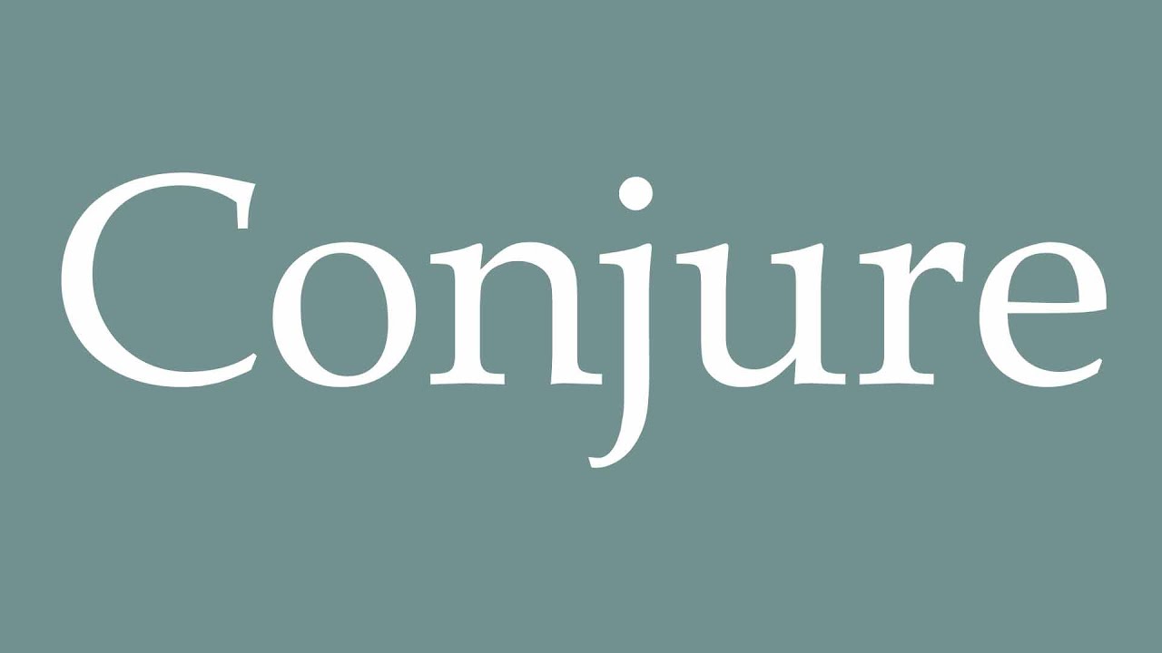How to Pronounce ''Conjure'' Correctly in French - YouTube