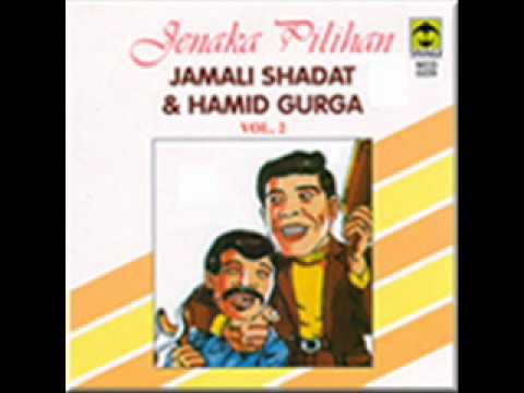 JAMALI SHADAT & HAMID GURGA KERANA SEMPERIT - YouTube