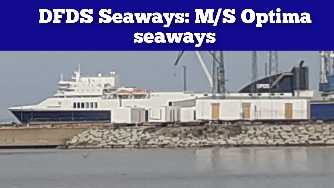 DFDS Seaways: M/S Optima seaways in Paldiski - YouTube