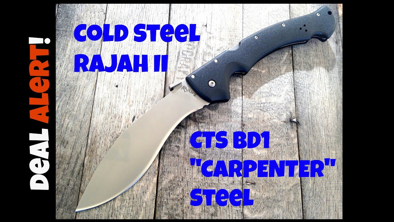 Deal Alert # 109 : Cold Steel Rajah II Knife (CTS-BD1 Steel) - YouTube
