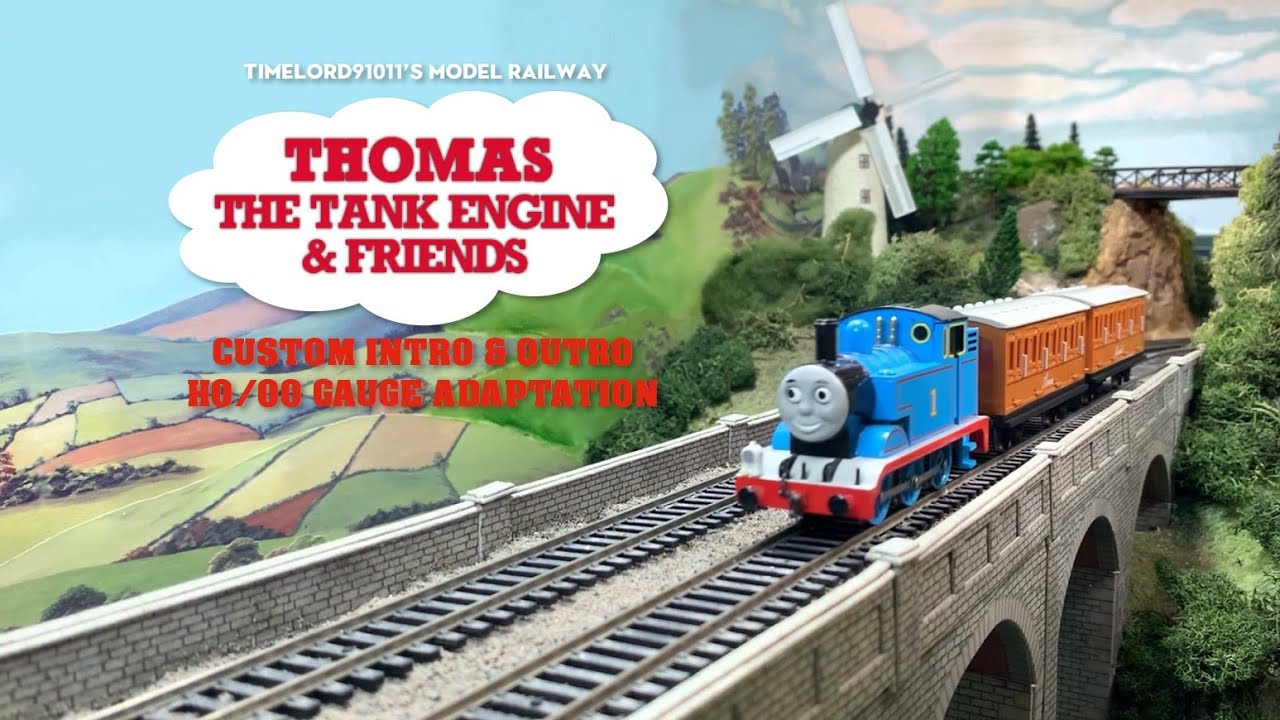Custom Thomas & Friends Intro and Outro (OO Gauge Adaptation) - YouTube