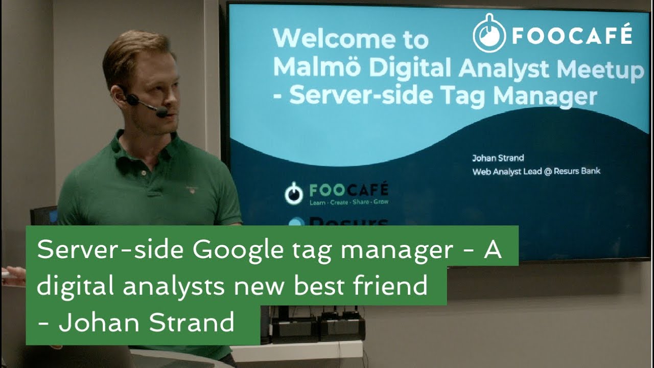 Server-side Google tag manager, a digital analysts new best friend - Johan Strand - YouTube