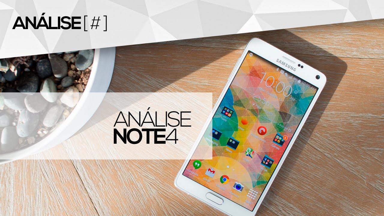 Análise do Samsung Galaxy Note 4 (N910C) - YouTube