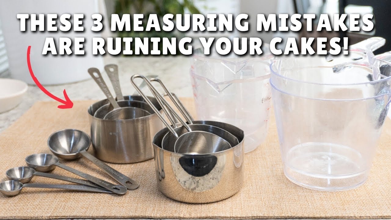 These 3 Measuring Mistakes are Ruining Your Cakes - YouTube