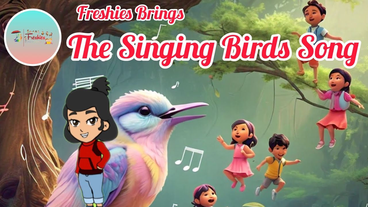 Freshies Brings | The Singing Birds Song | Kids Songs | #kids - YouTube