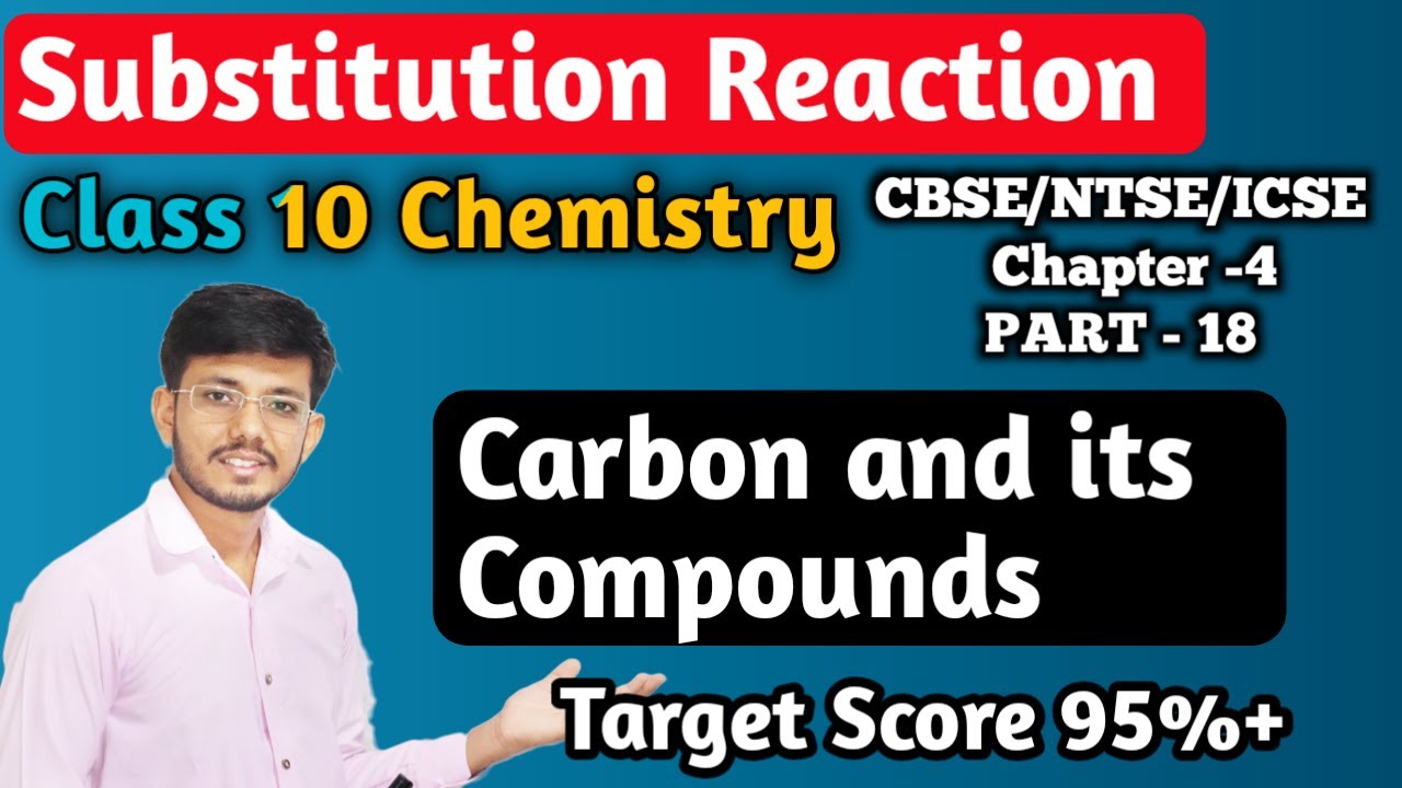 Substitution Reaction | Carbon and its Compounds | Class 10 Chemistry ...