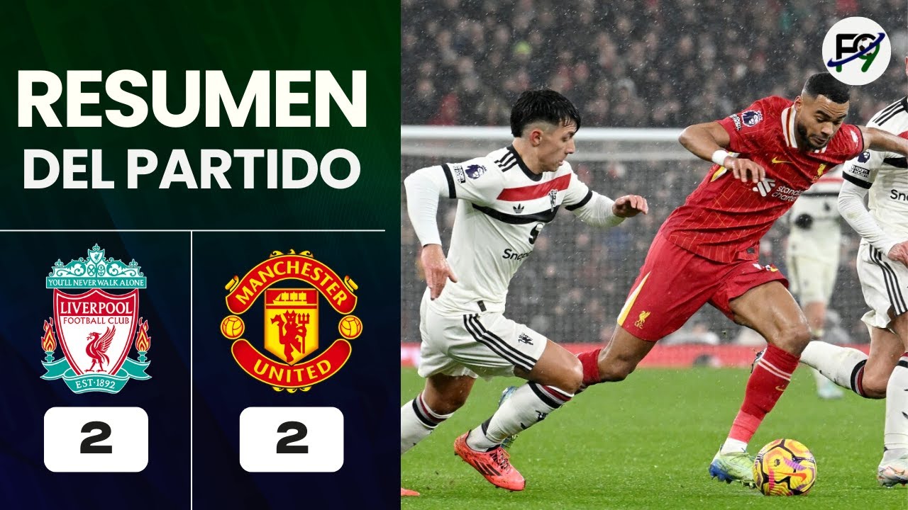 GRAN DERBI DE PREMIER LEAGUE: LIVERPOOL Y MANCHESTER UNITED IGUALARON 2 ...