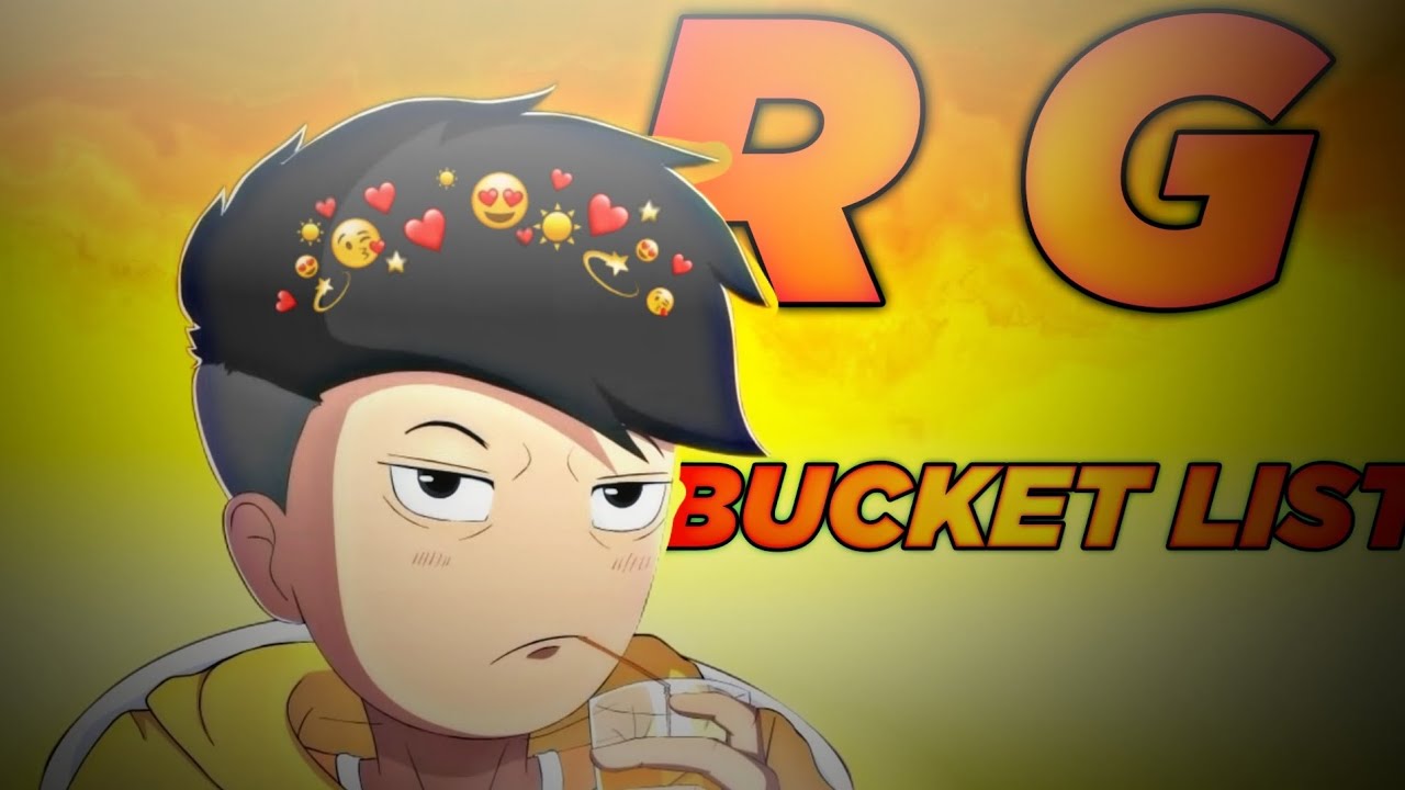 RG BUCKET LIST- EDIT| @RGBucketList | Edit💥🟠| RG| RGBucketList| - YouTube