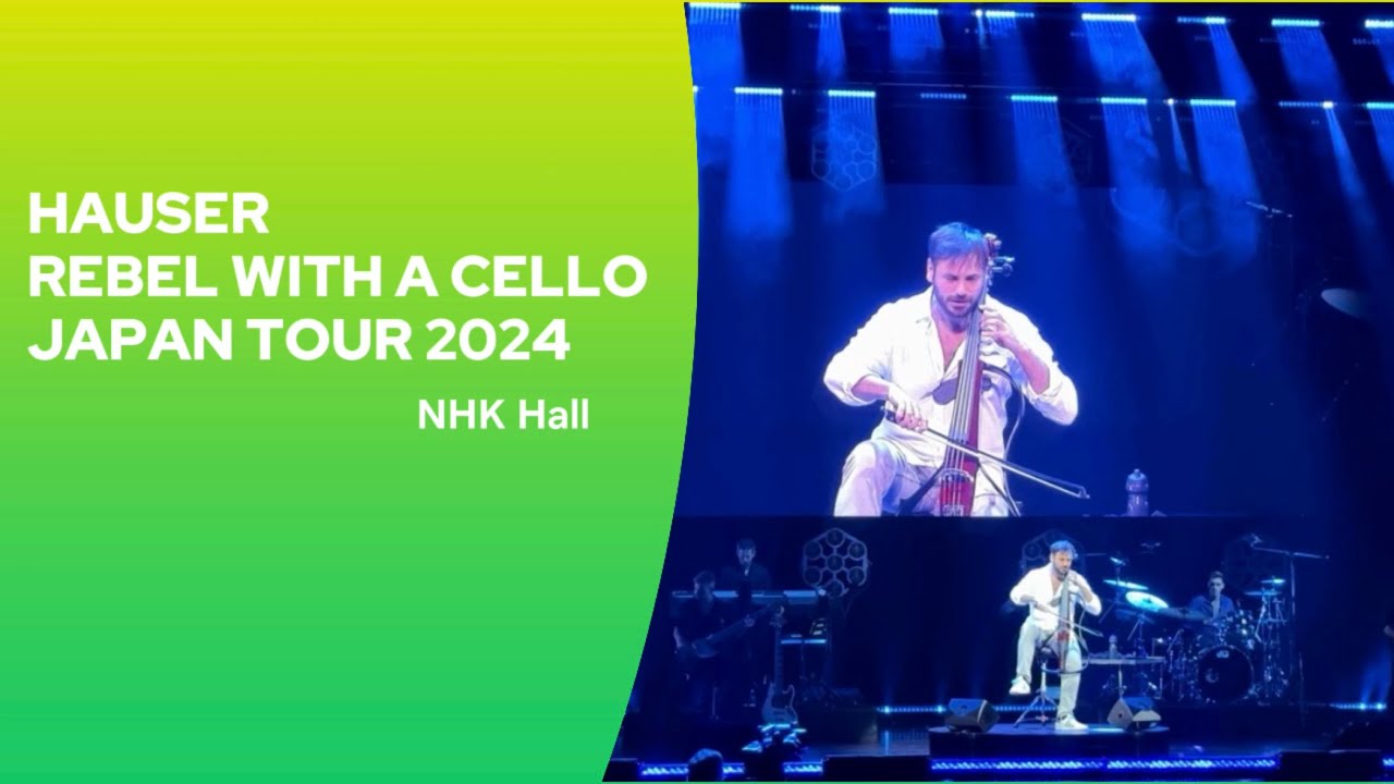 Hauser Rebel with a Cello Apr. 27. 2024 Japan Tour Tokyo NHK Hall - YouTube