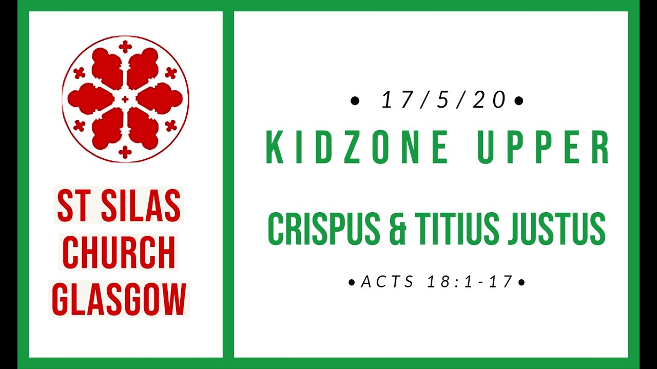 KZ Upper - Acts 18 v 1-17 - Crispus & Titius Justus - YouTube