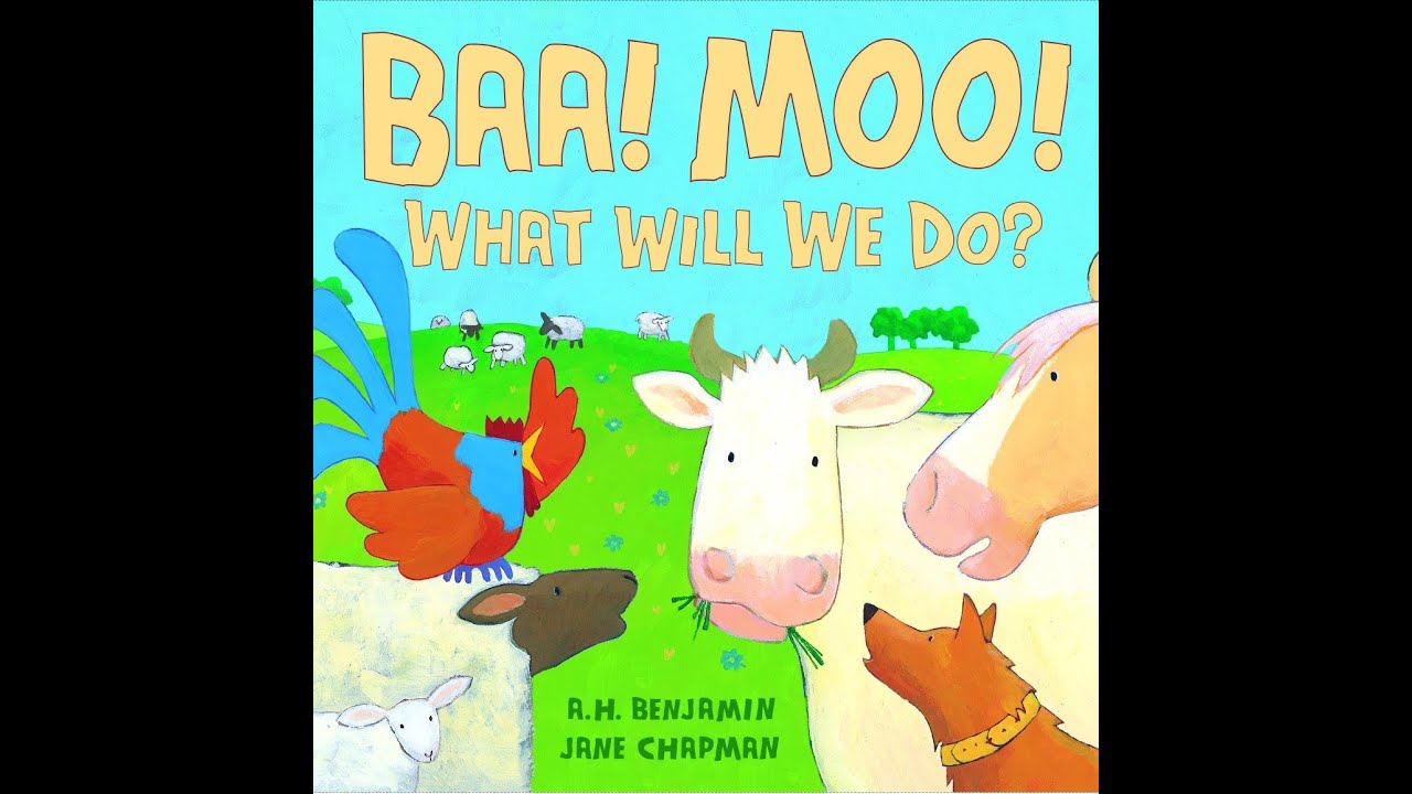 Baa Moo What Will We Do Read Aloud - YouTube