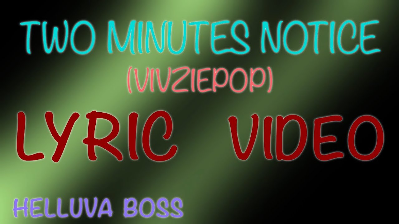 Two Minutes Notice (Vivziepop) Helluva Boss LYRIC VIDEO - YouTube