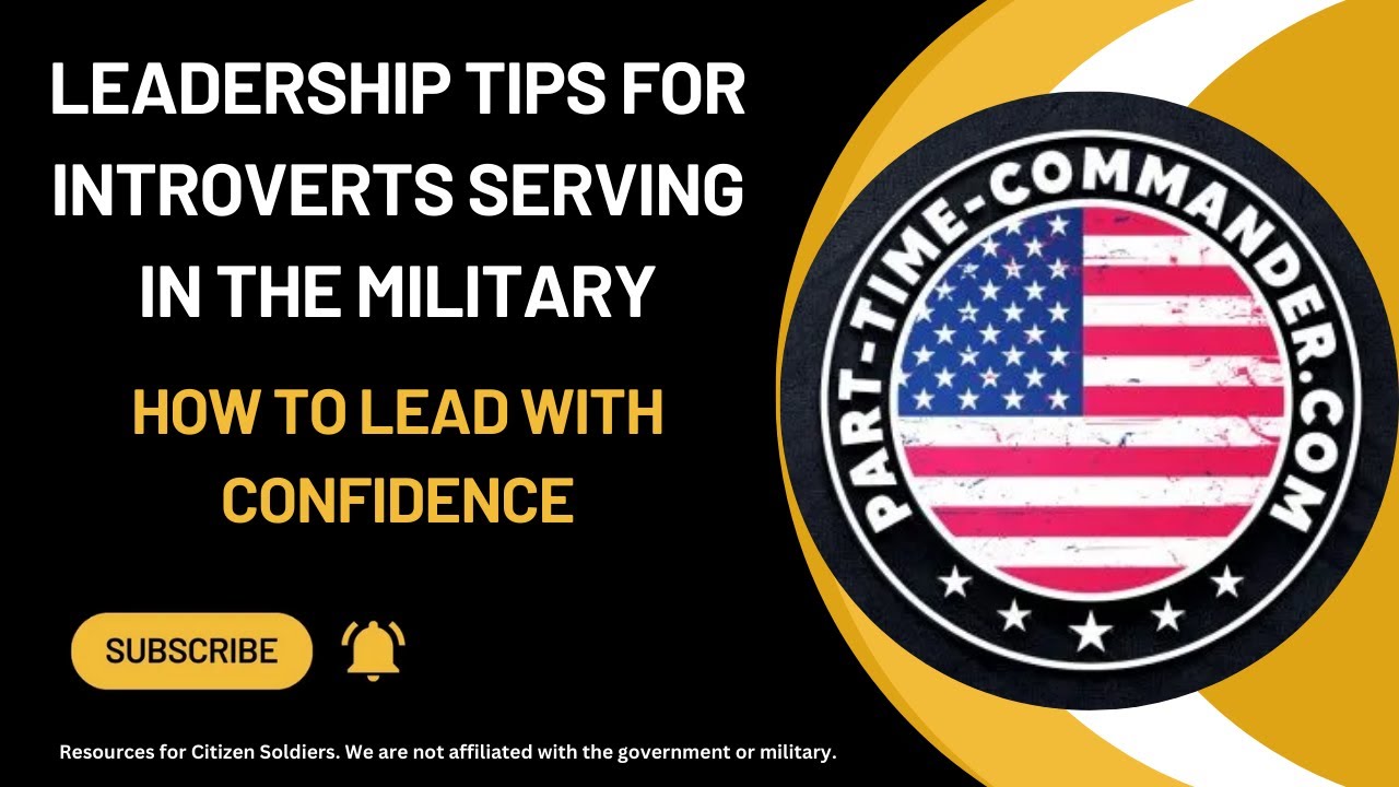 Leadership Tips for Introverts in the Military: How to Lead with ...
