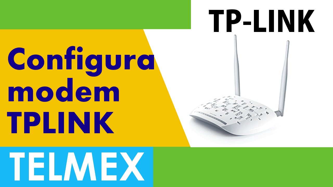 Modem TPLINK con TELMEX - YouTube