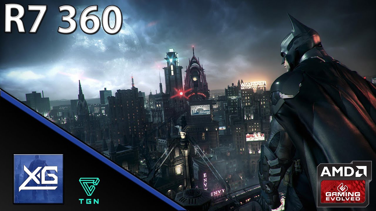 Batman™: Arkham Knight On AMD Radeon R7 360 OC 2GB GDDR5 (Windows 10 ...