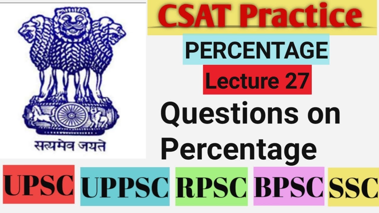 UPSC CSAT, SSC, SPSC LECTURE 27 PERCENTAGE - YouTube