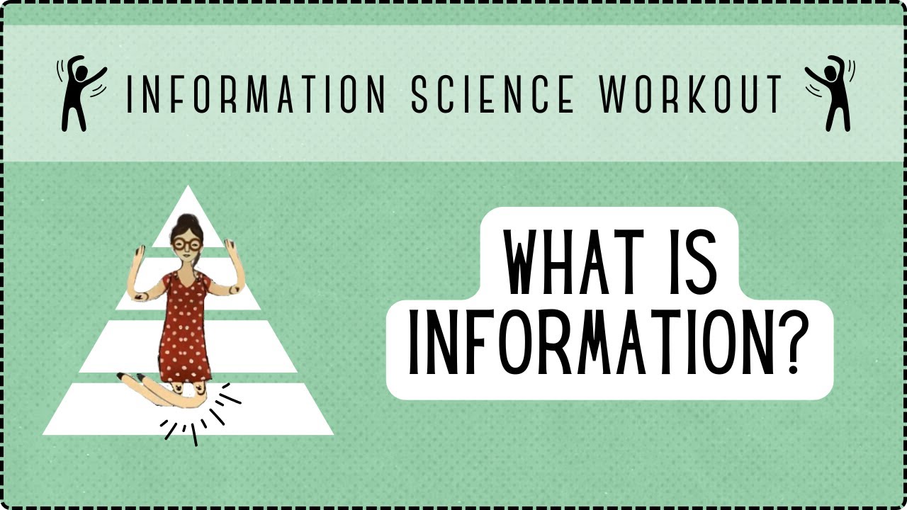 What is Information? (Episode #3 of Information Science Workout) - YouTube