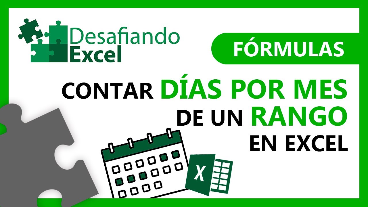 Contar DÍAS POR MES de un RANGO en Excel | Fórmulas de Excel #76 - YouTube