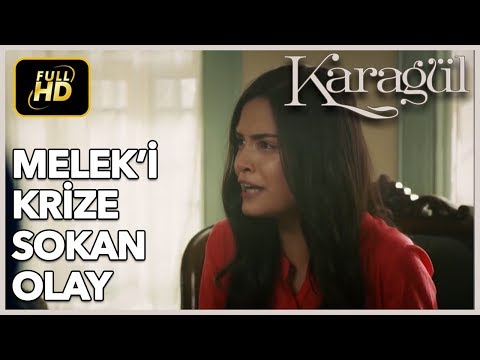 Melek'i Krize Sokan Olay / Karagül 11. Bölüm - En Özel Sahneler