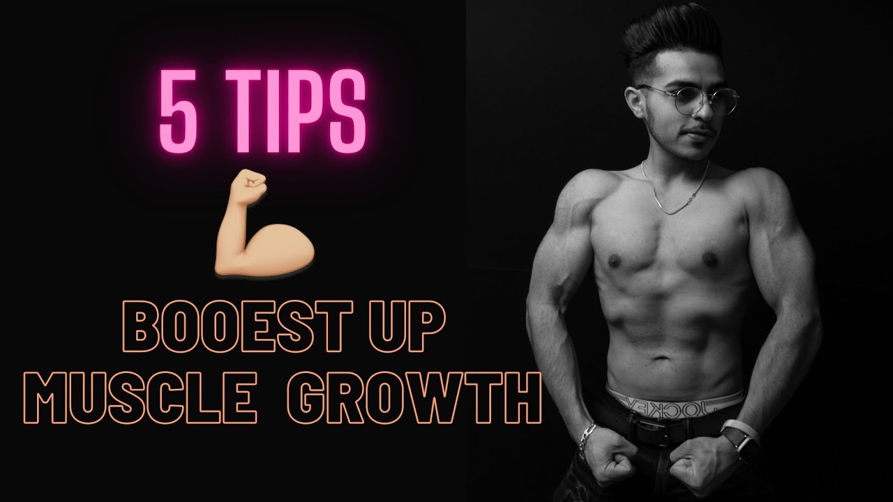 5 best tips for muscle growth /How to get big muscles - YouTube