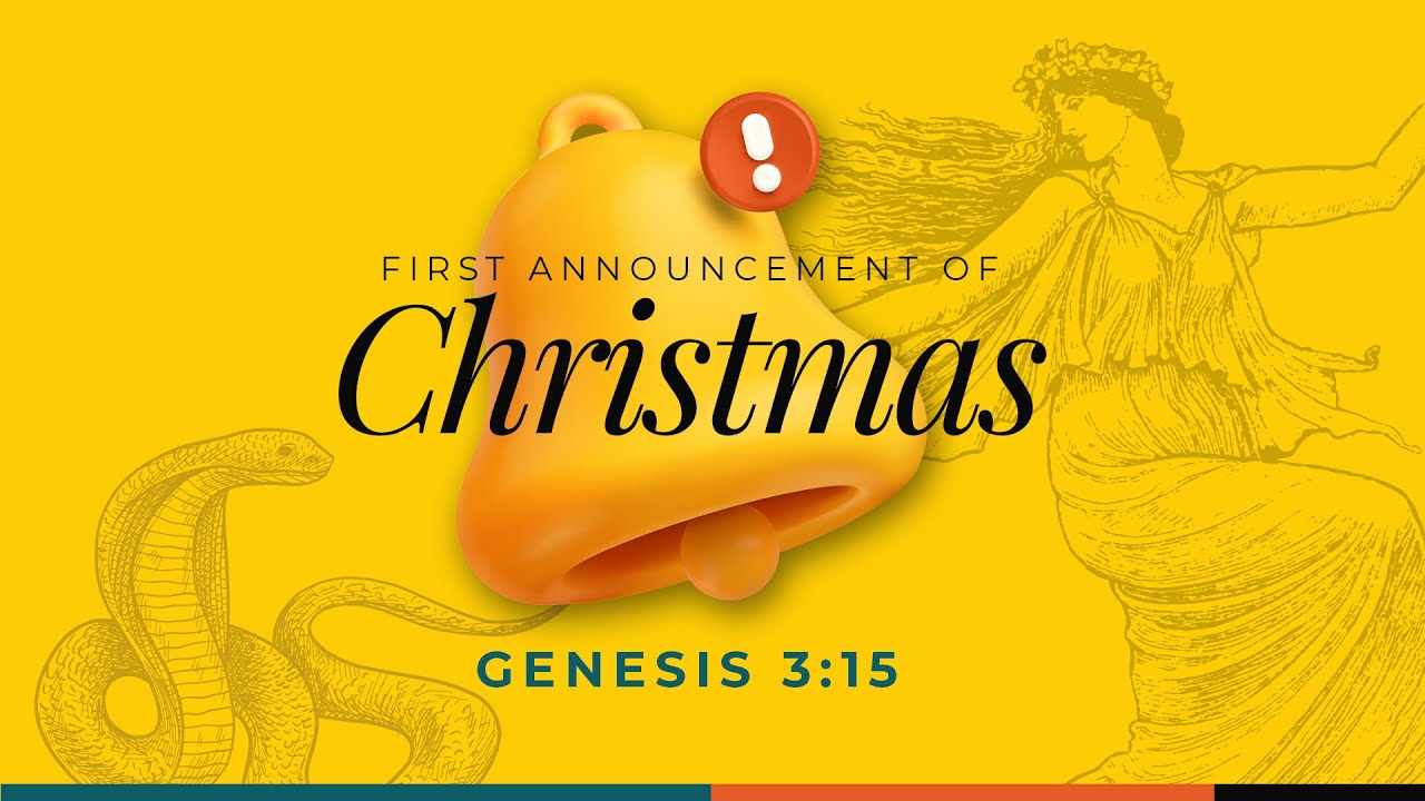 First Announcement of Christmas - Genesis 3:15 | Rev. Willy Setyobudi ...