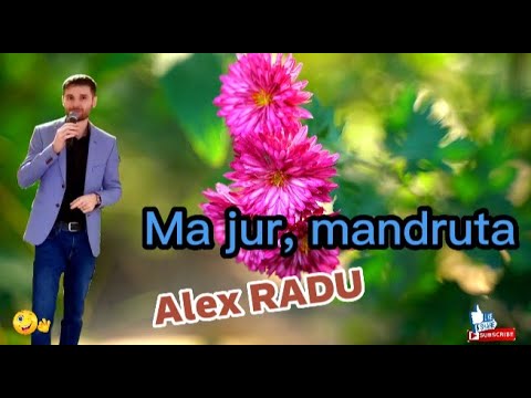 Alex RADU Ma jur, mandruta 2023 - YouTube
