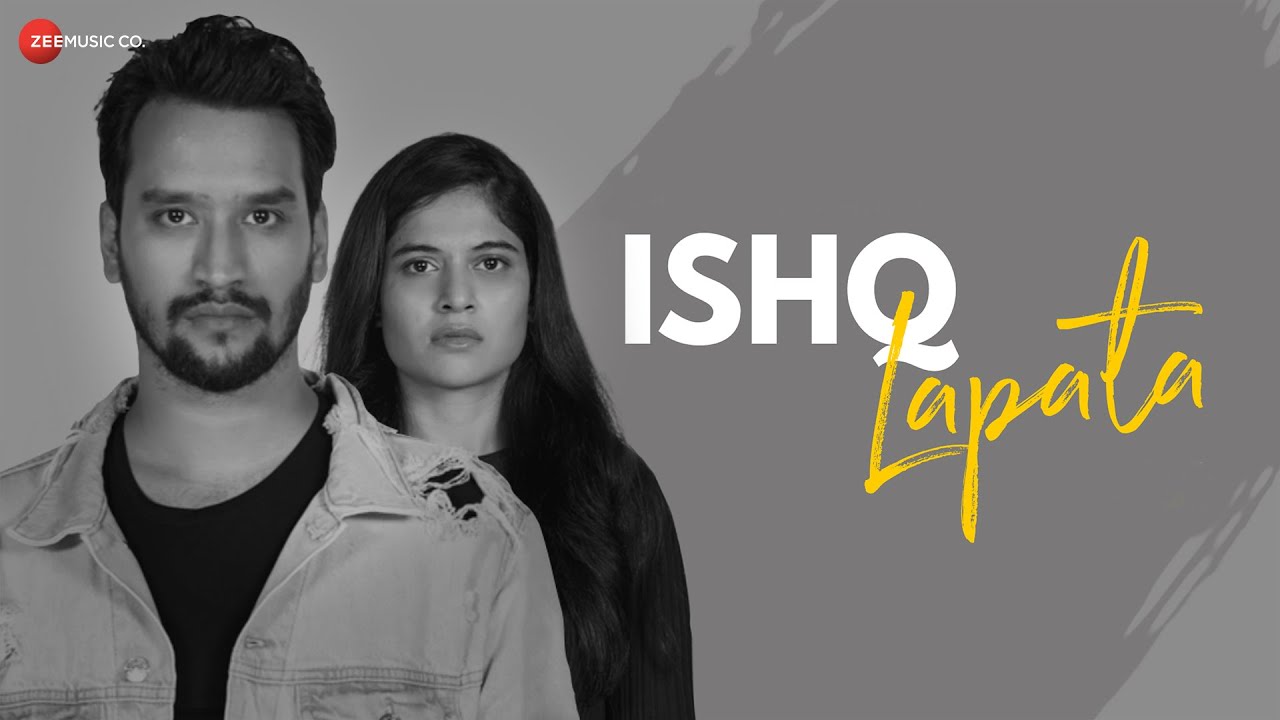 Ishq Lapata - Official Music Video | Anshul Chauhan & Rahul Kothari | Satvik Sakar - YouTube