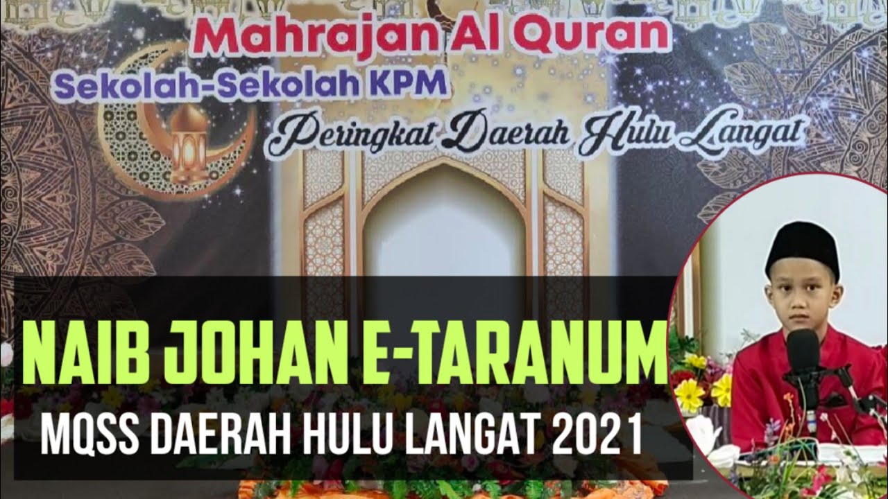 NAIB JOHAN MQSSHL 2021 ( e-TARANNUM ) ( RENDAH LELAKI ) - YouTube