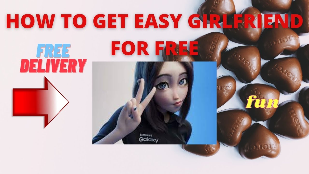 HOW TO GET EASY GIRLFRIEND FOR FREE - YouTube