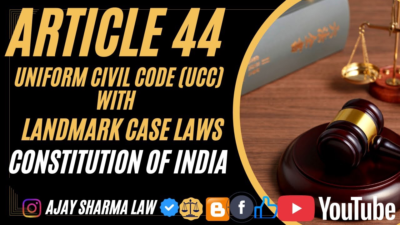 Article 44 Indian Constitution | Uniform Civil Code | every law student ...