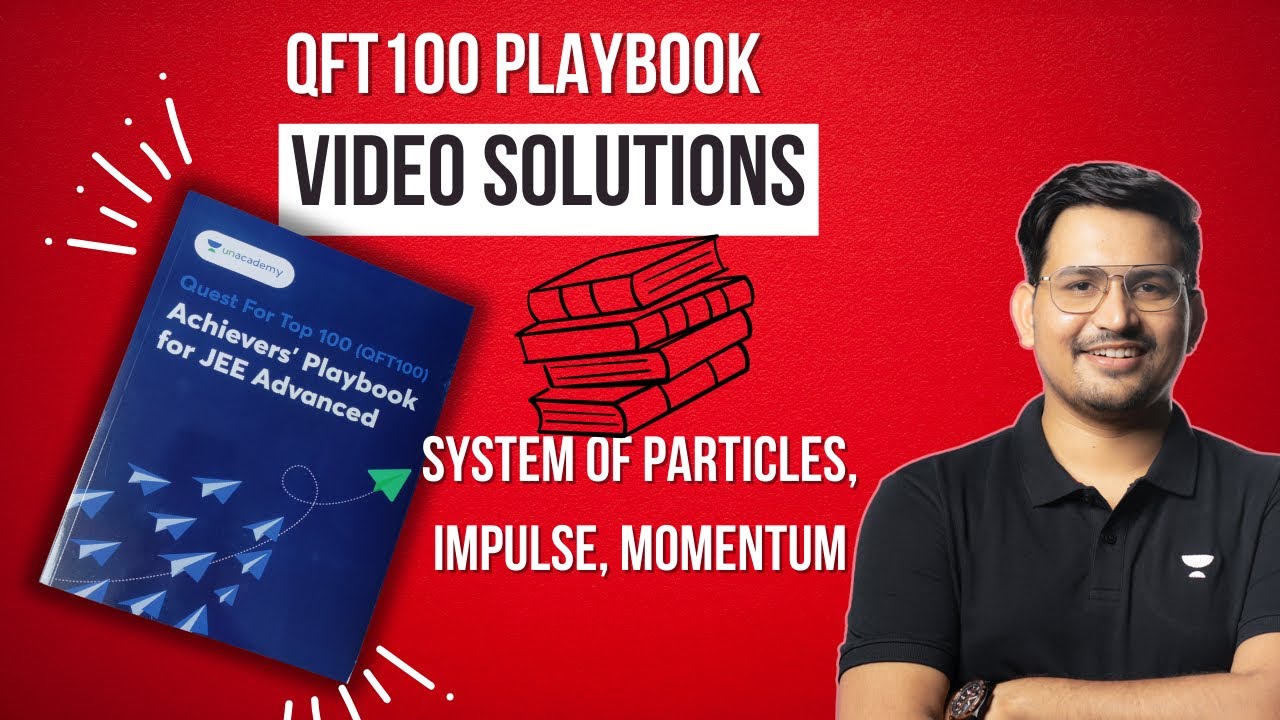 Quest For Top 100 | System Of Particles, Impulse, Momentum | Rahul Sir ...
