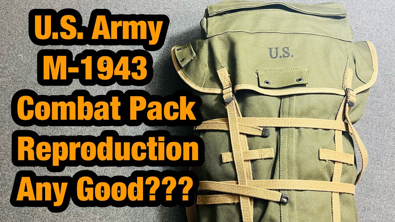 WW2 M-1943 Combat Field Pack. Reproduction is it any Good??? - YouTube