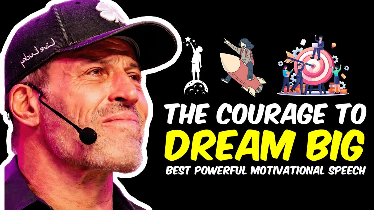 Tony Robbins: The Courage to Dream Big and Achieve the Impossible! Best ...