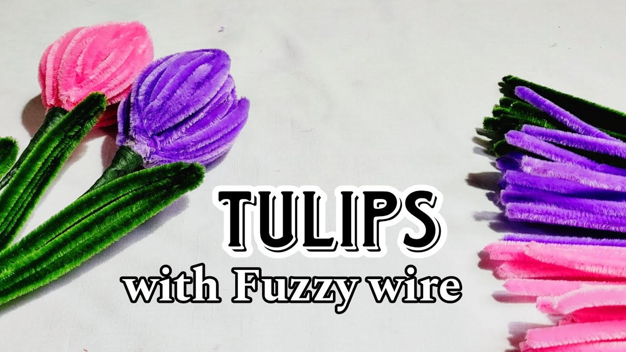 HOW TO MAKE TULIPS WITH PIPE CLEANER || FUZZY WIRE TULIP - YouTube