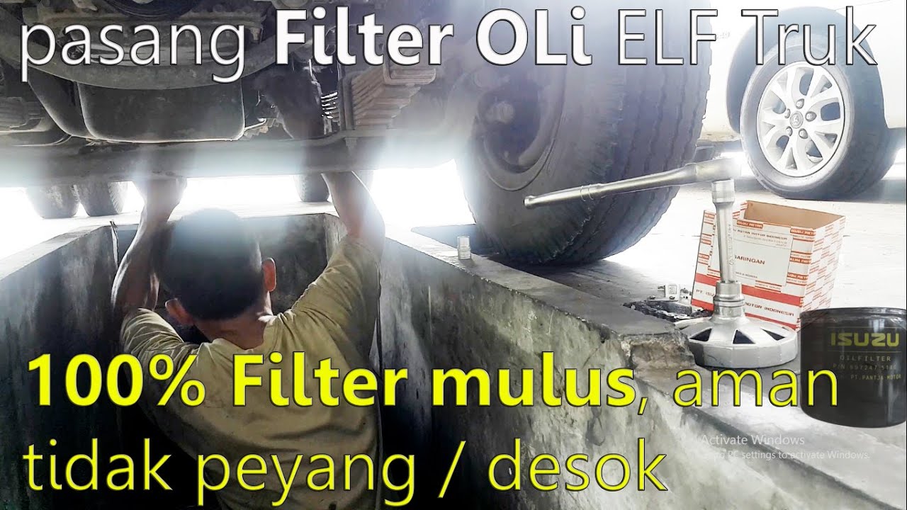 cara pasang Filter OLi. isuzu ELF GIGA truk...!! - YouTube