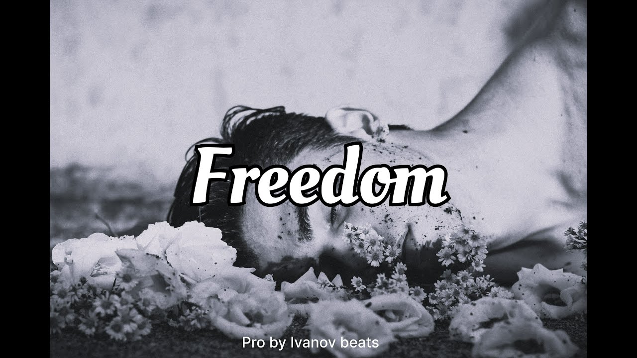 Sad emotional types beats ''Freedom'' rap - YouTube
