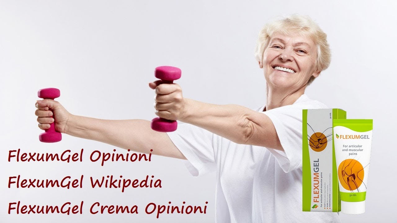 FlexumGel Opinioni, FlexumGel Wikipedia, FlexumGel Crema Opinioni - YouTube
